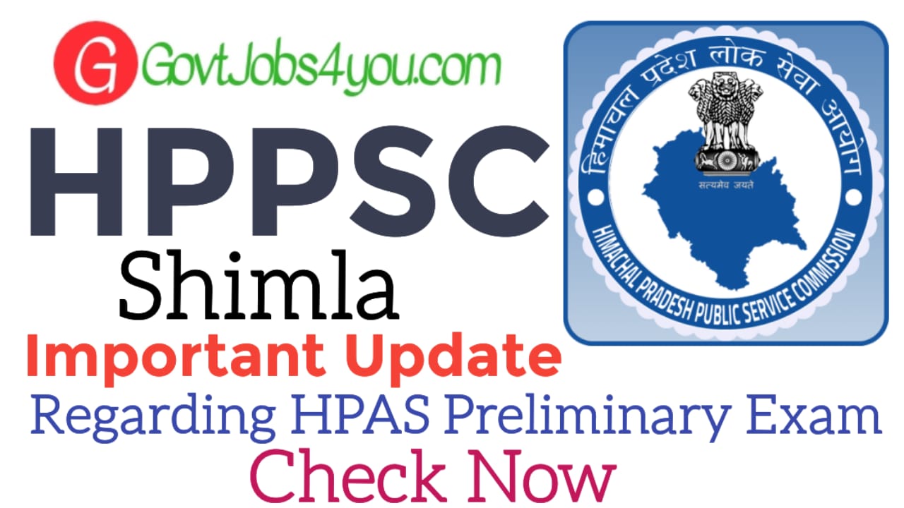 HPPSC Shimla Latest Update Regarding HPAS Preliminary Exam 2023